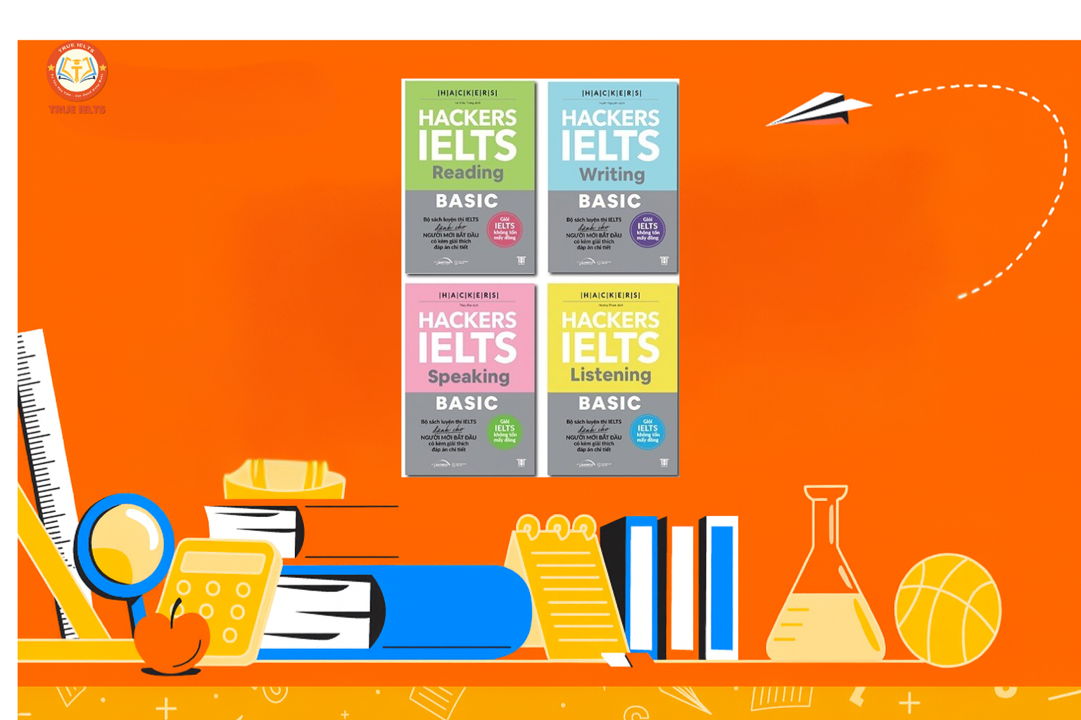 Review Trọn Bộ Sách Hacker IELTS Basic [Full PDF + Link Tải Miễn Phí]